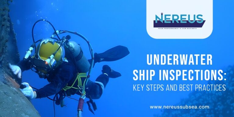 Underwater Ship Inspections: Key Steps and Best Practices
