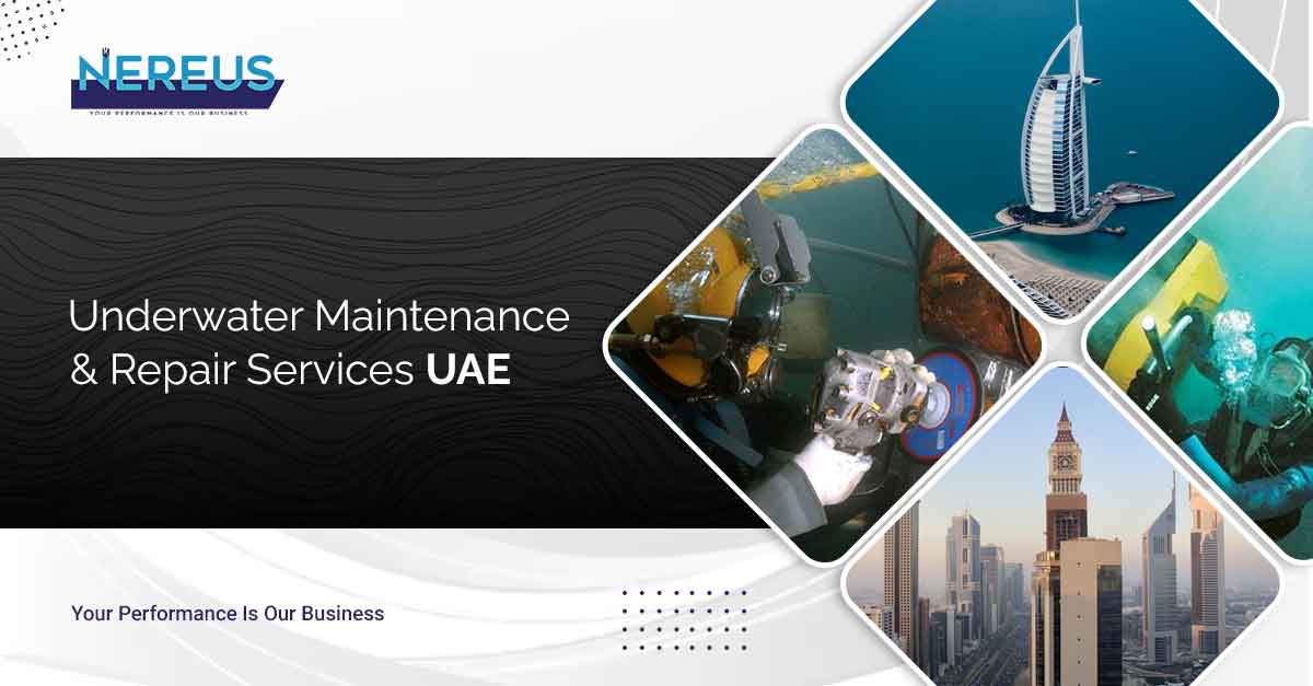 Underwater Repair and Maintenance Service UAE-Nereus Subsea